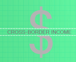 What's New with Cross-Border Income?